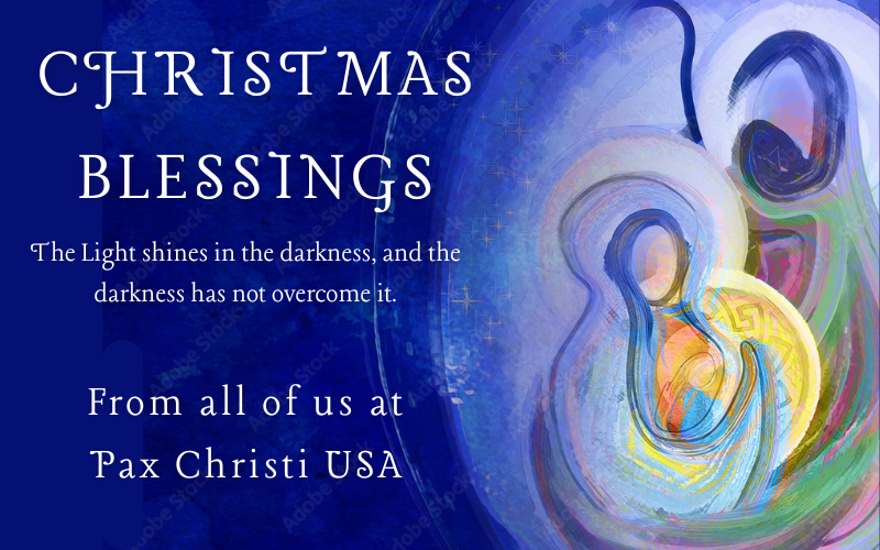 Christmas greetings from Pax Christi USA – Pax Christi USA